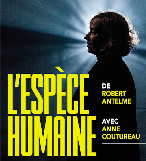 l’adaptation théâtrale de L’Espèce humaine de Robert Antelme ...